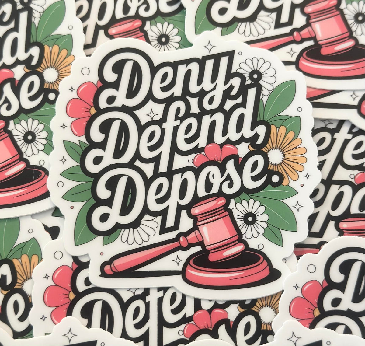 Deny, Defend, Depose Sticker – Hilarious Humanitarian