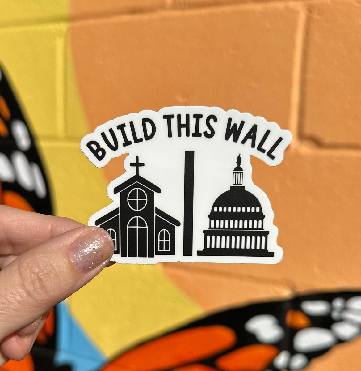 Build This Wall Sticker – Hilarious Humanitarian