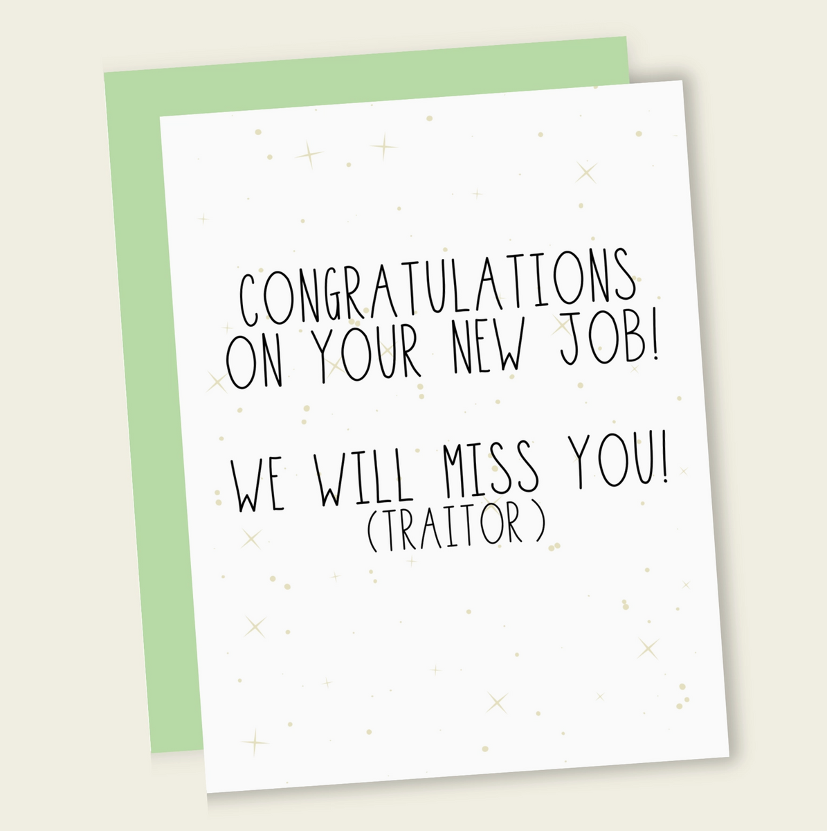 Congratulations On Your New Job! We Will Miss You! (Traitor) Card ...