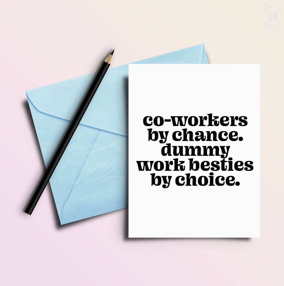 Co-Workers By Chance. Dummy Work Besties By Choice Card – Hilarious ...