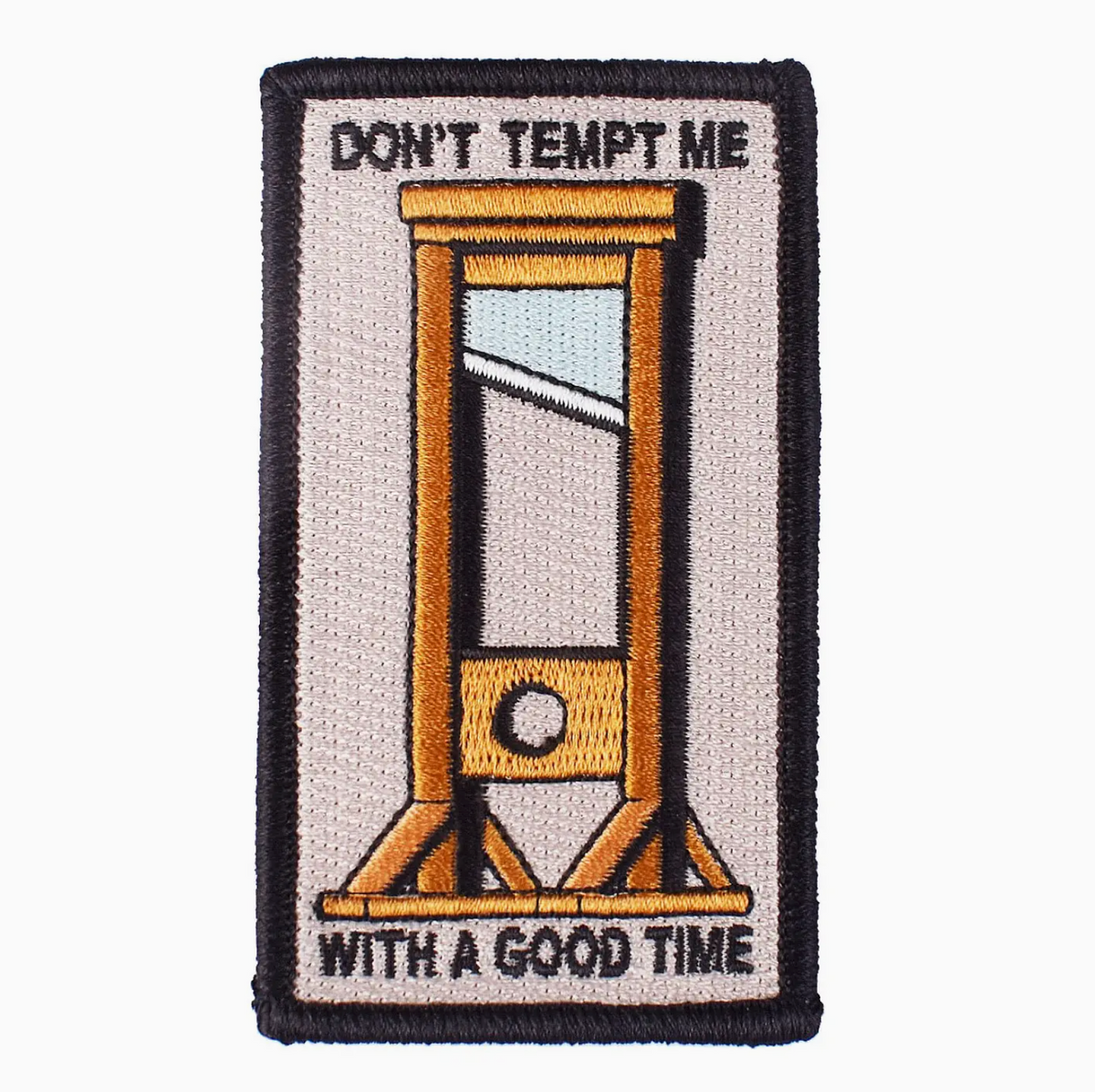 Don't Tempt Me With A Good Time Patch – Hilarious Humanitarian