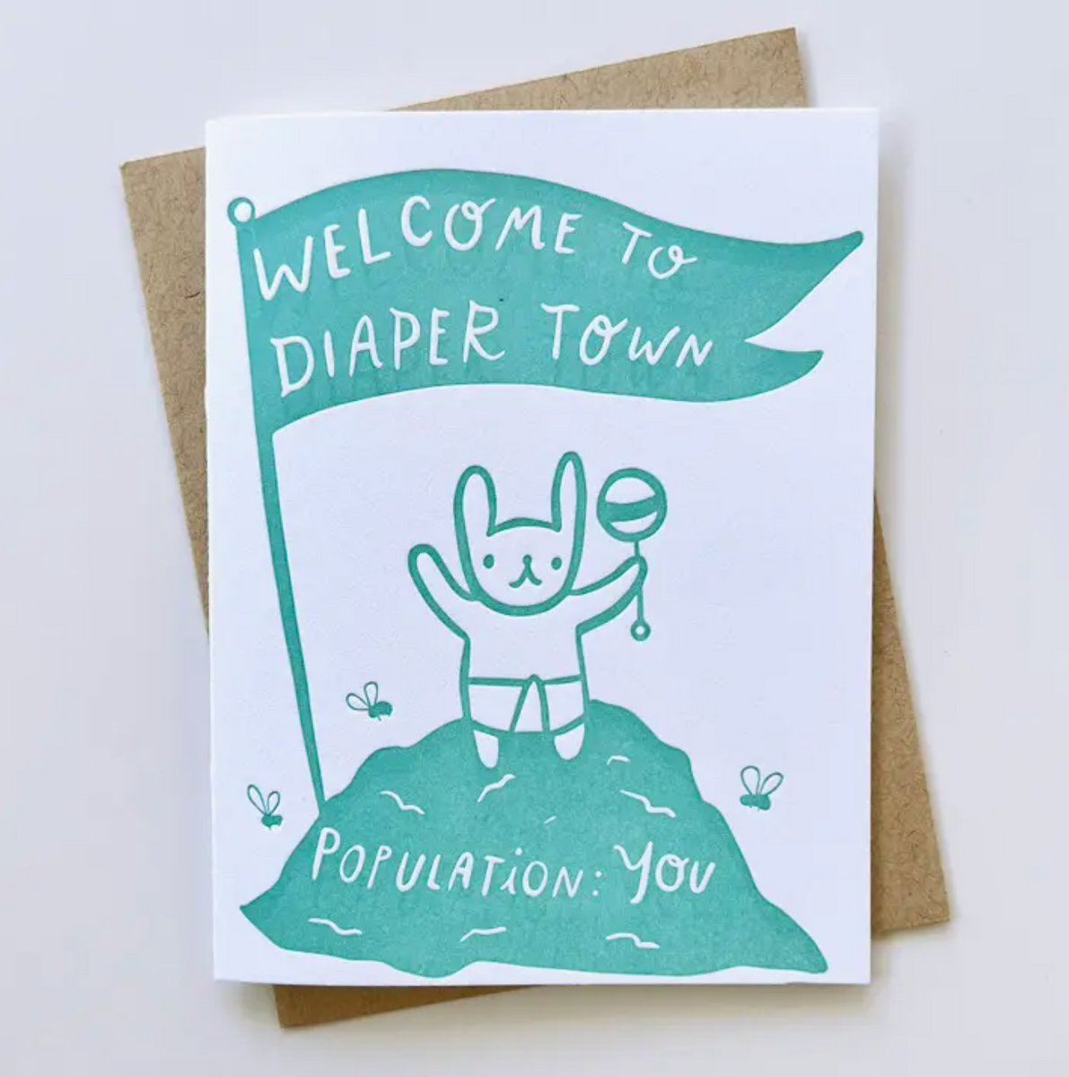 Welcome To Diaper Town Population: You Card – Hilarious Humanitarian