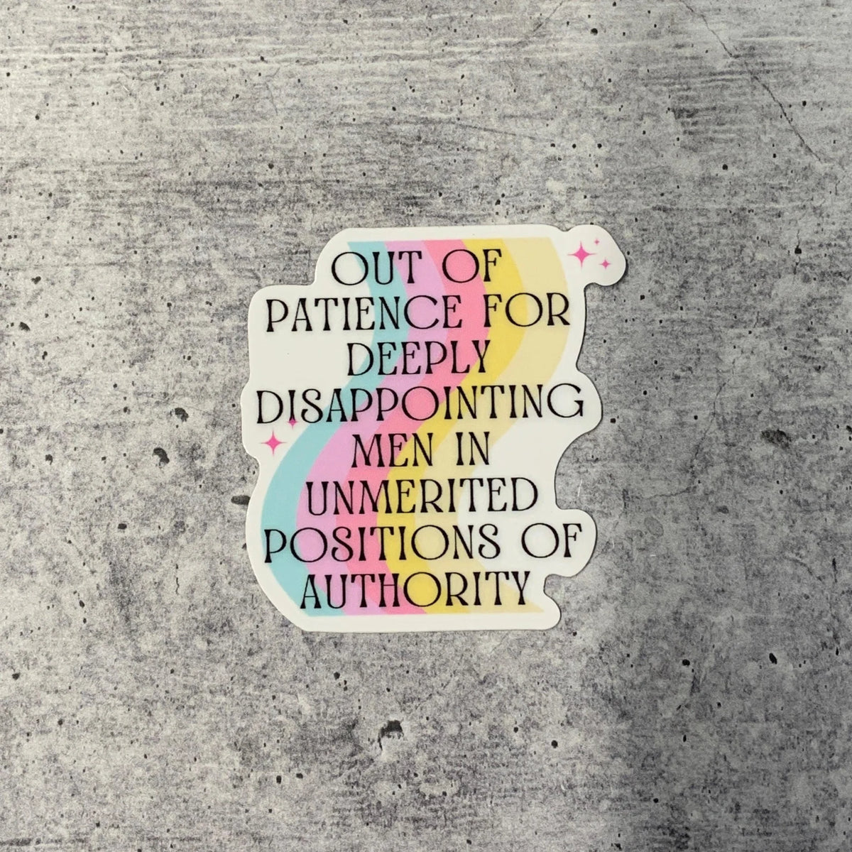 Out Of Patience For Deeply Disappointing Men Sticker – Hilarious ...