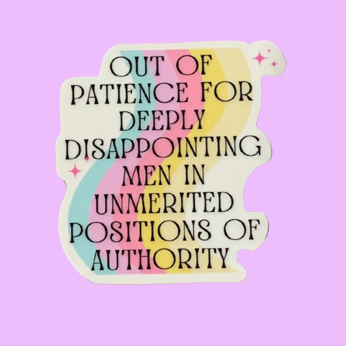 Out Of Patience For Deeply Disappointing Men Sticker – Hilarious ...